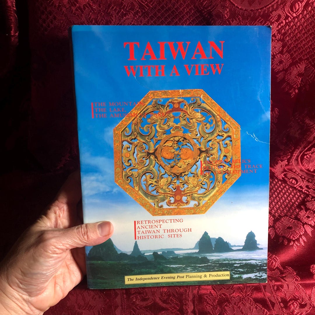 Taiwan With A View, Retrospecting Ancient Taiwan Through Historic Sites ...