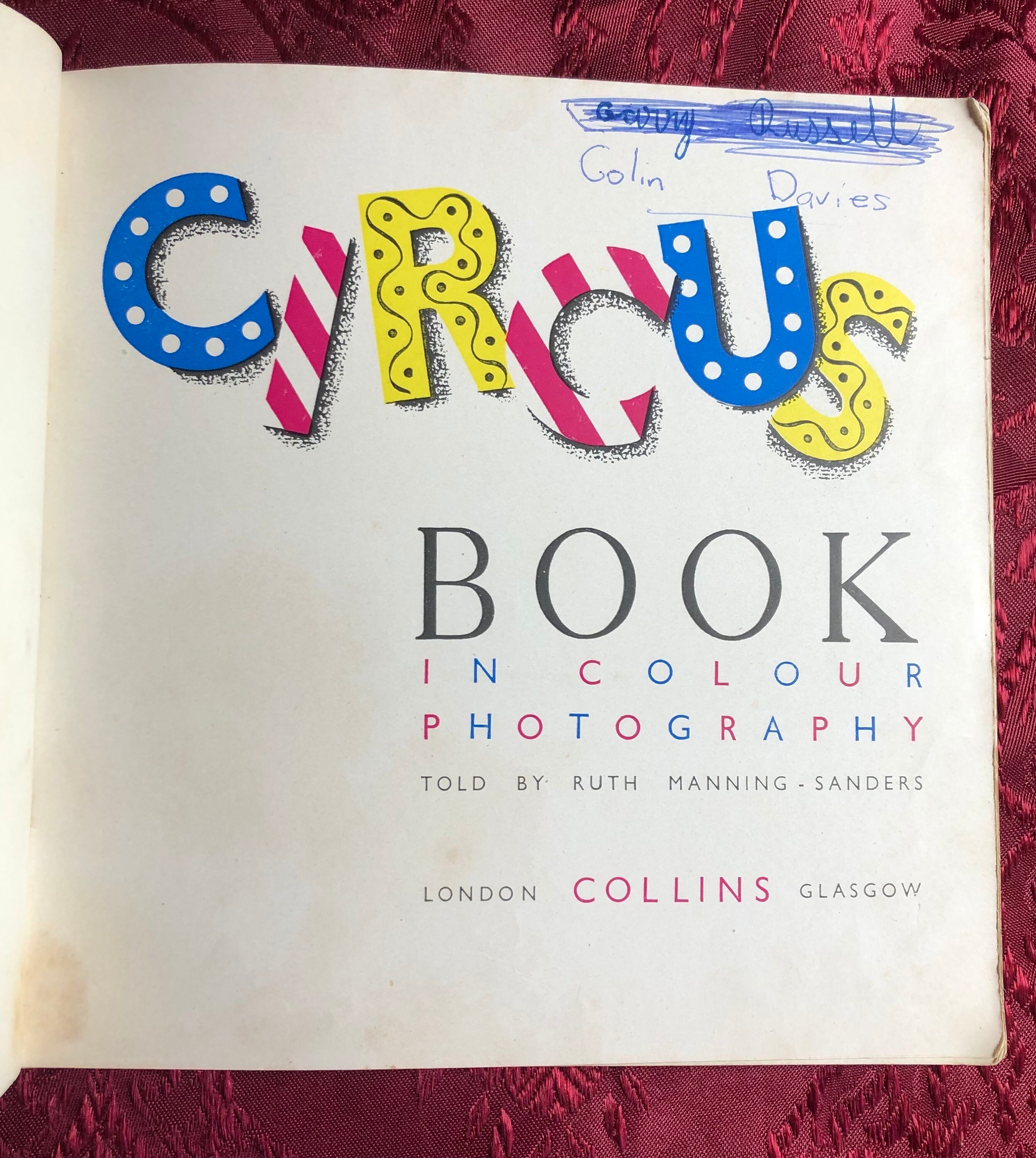 Circus Book in Colour Photography, Written by Ruth Manning-sanders ...