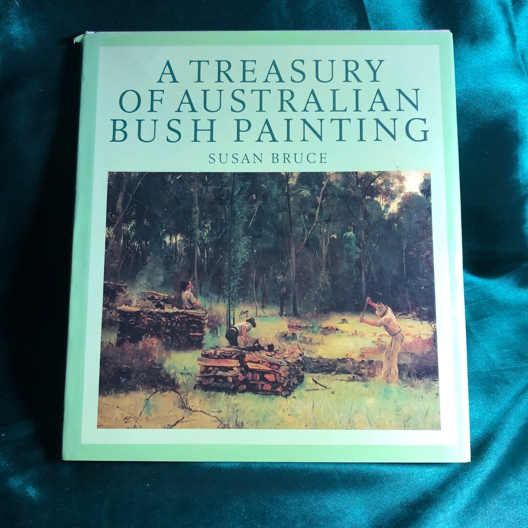 A Treasury of Australian Bush Painting, Book by Susan Bruce, Heidelberg ...