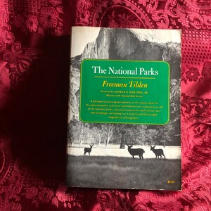 The National Parks, A Book by Freeman Tilden, Monuments, Historic Sites ...