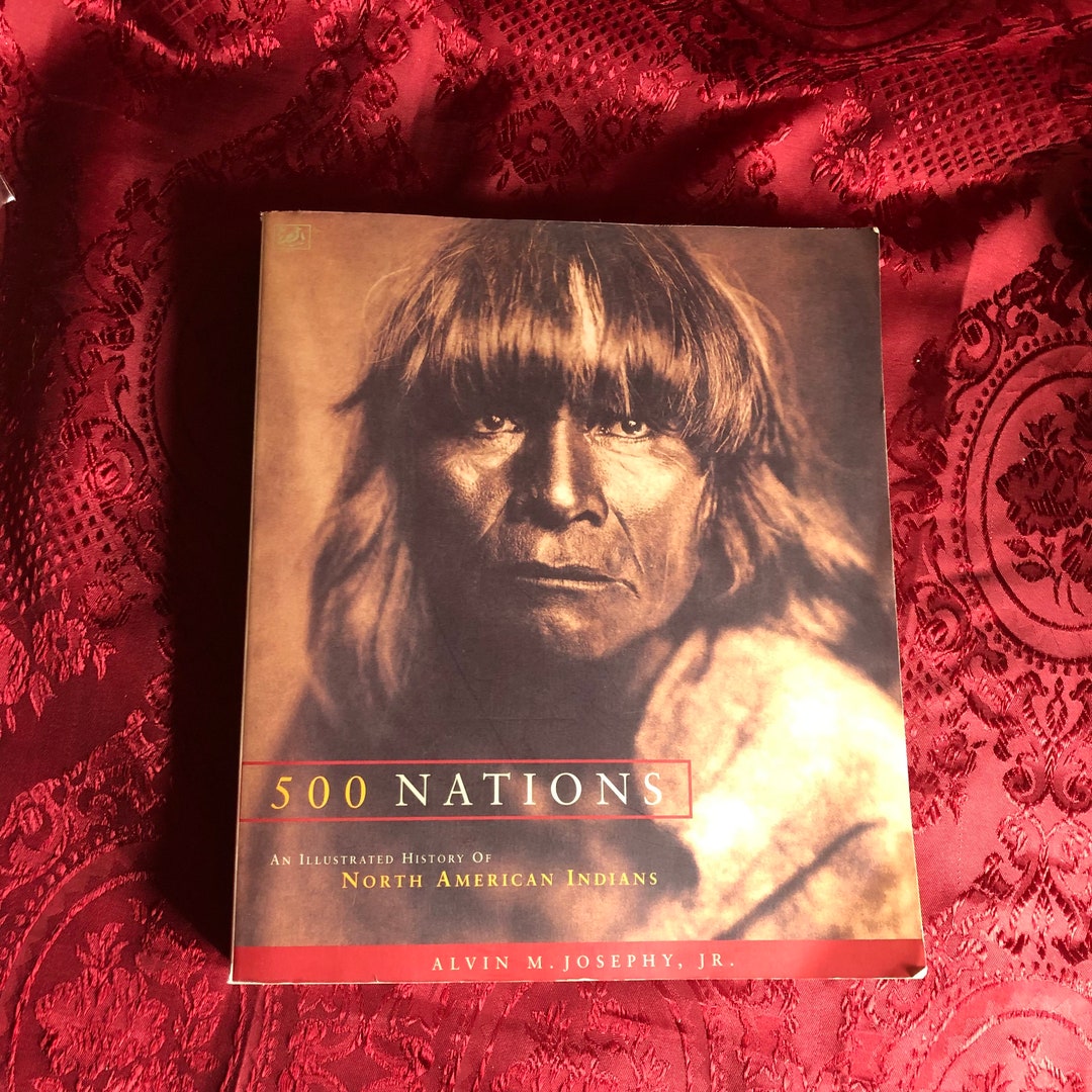 An Illustrated History of North American Indians, 500 Nations, Book by ...