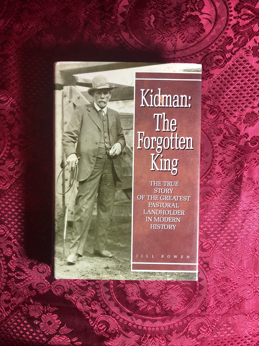 Kidman: the Forgotten King - the True Story of the Greatest Pastoral ...