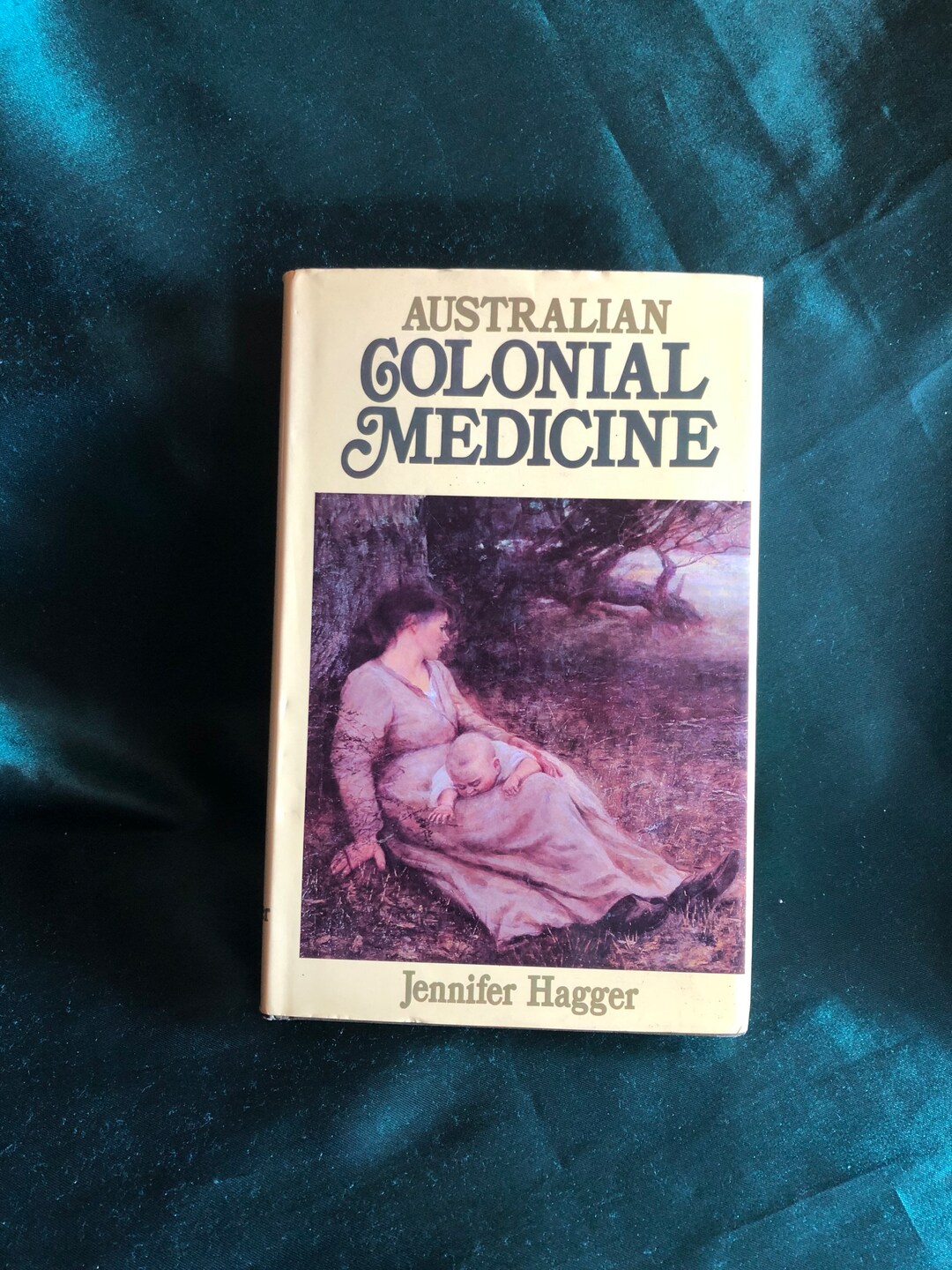 Australian Colonial Medicine, Book by Jennifer Hagger, Pioneer Life ...