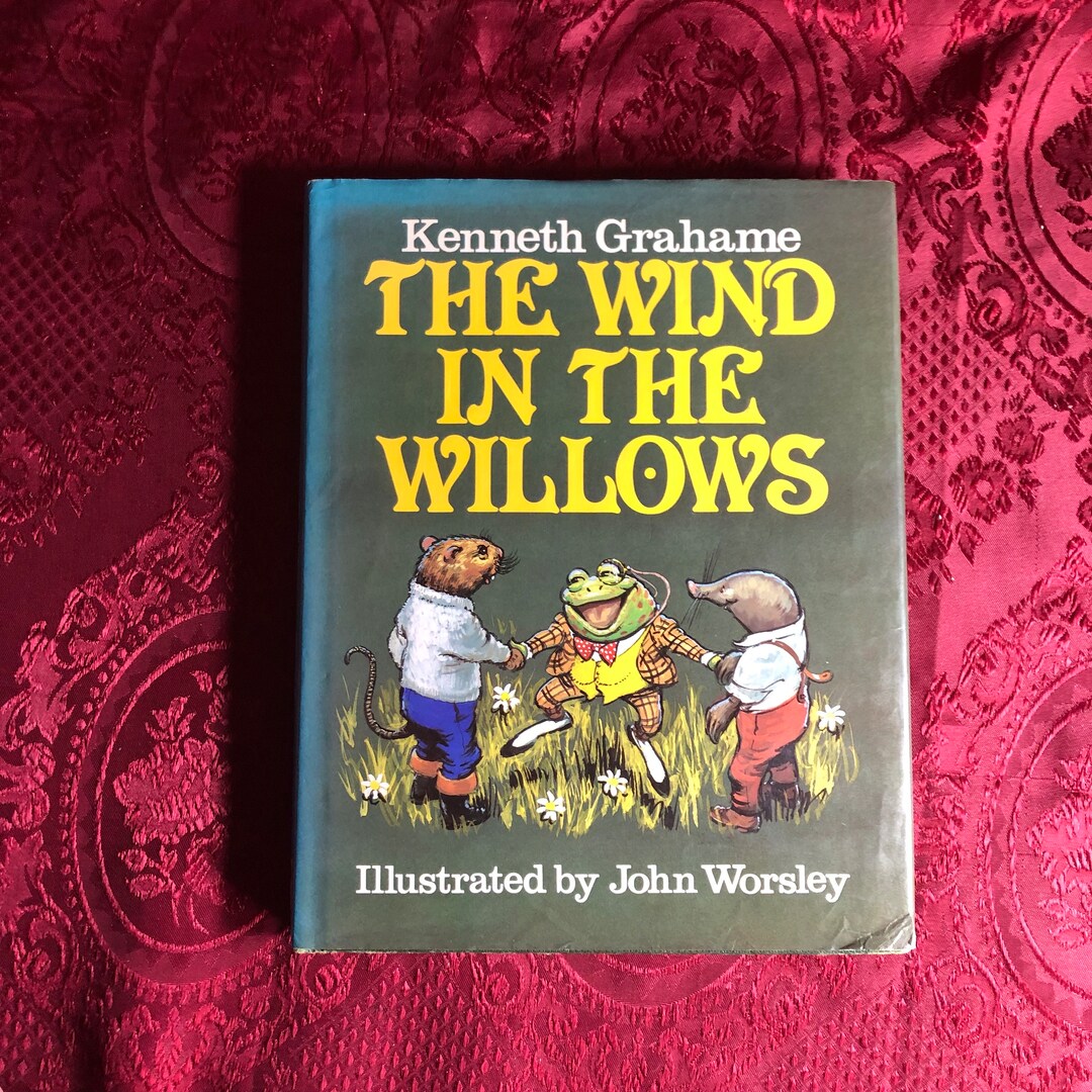 The Wind in the Willows, A Book by Kenneth Grahame, Illustrated by John ...