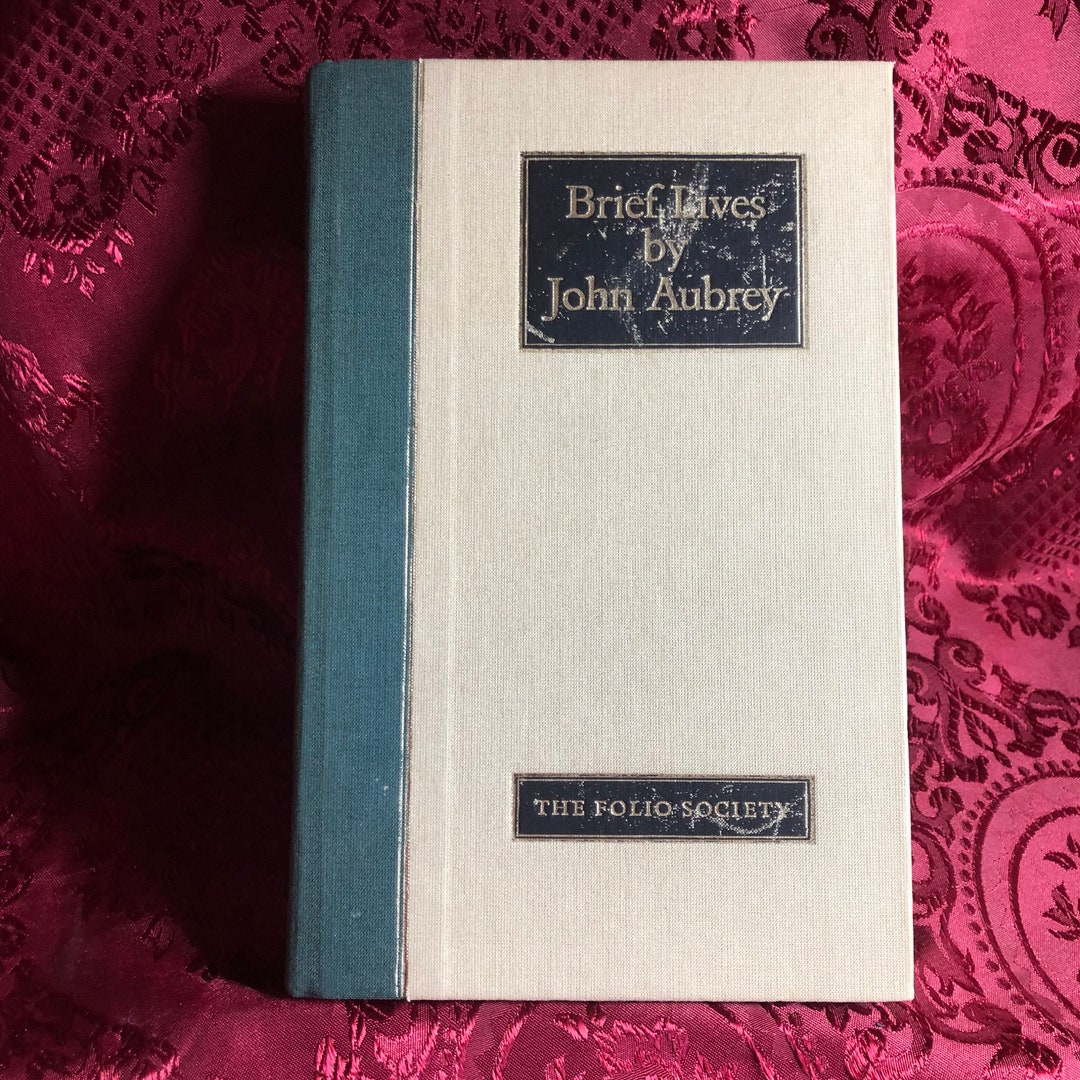 Brief Lives by John Aubrey, A Selection Based Upon Existing ...