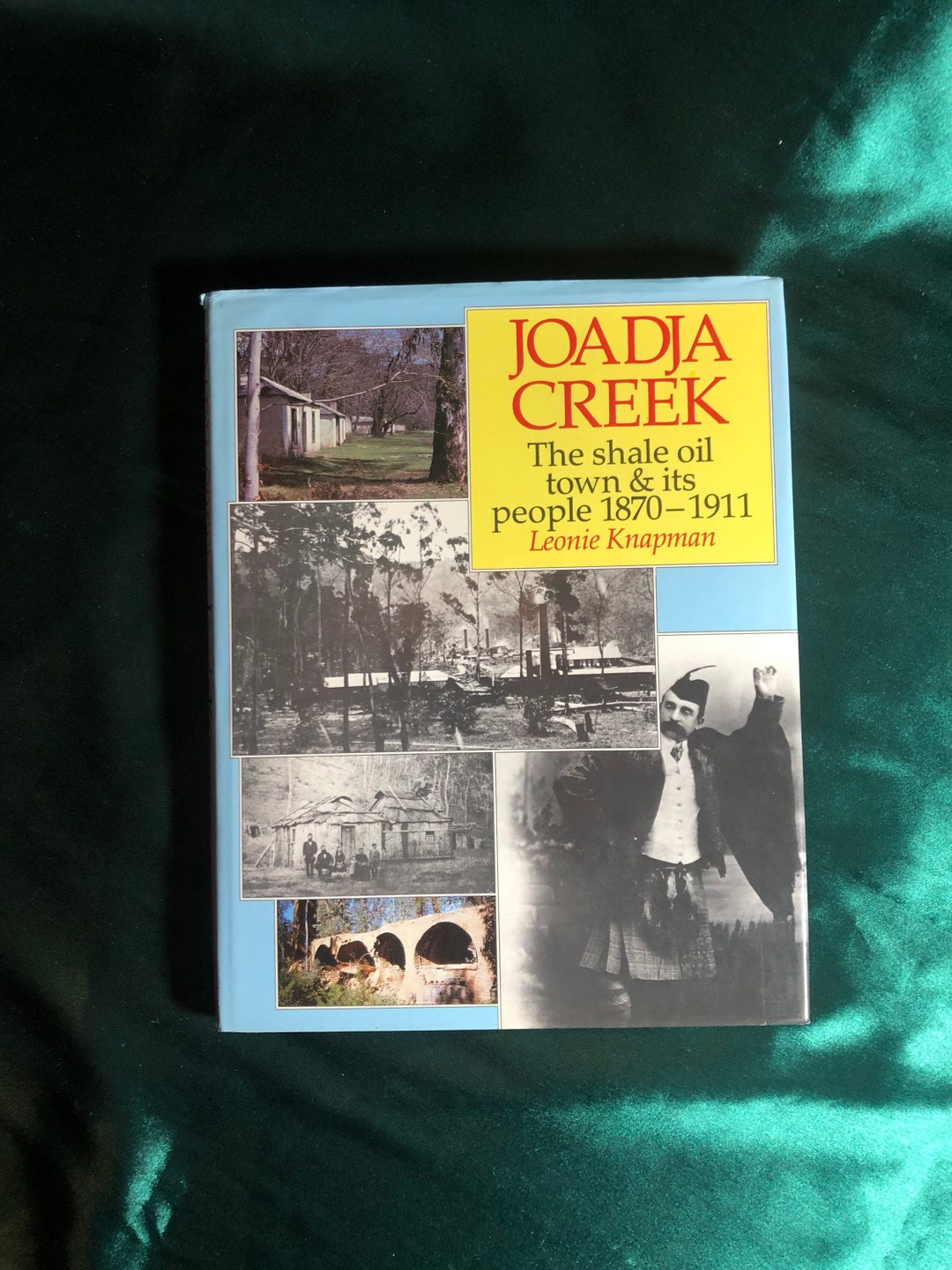 Joadja Creek the Shale Oil Town & It’s People 1870-1911, A Book by ...