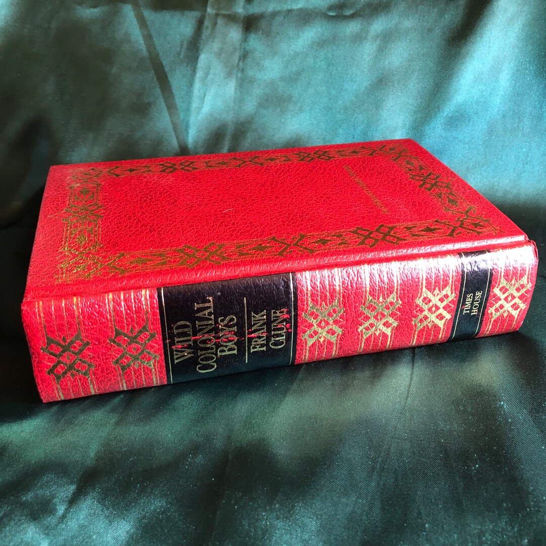 The Wild Colonial Boys, A Book by Frank Clune, Classic Australian ...