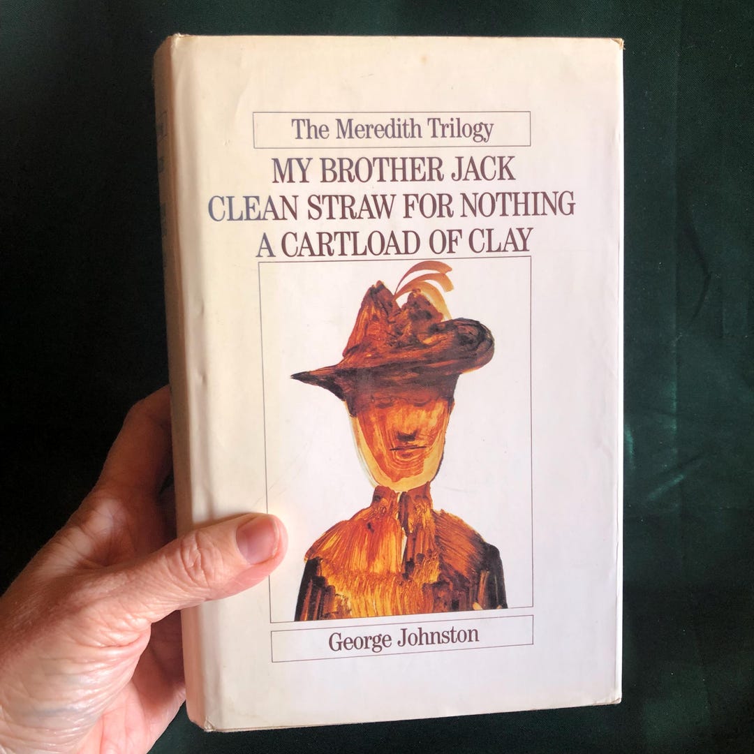 The Meredith Trilogy My Brother Jack, Clean Straw for Nothing & A ...