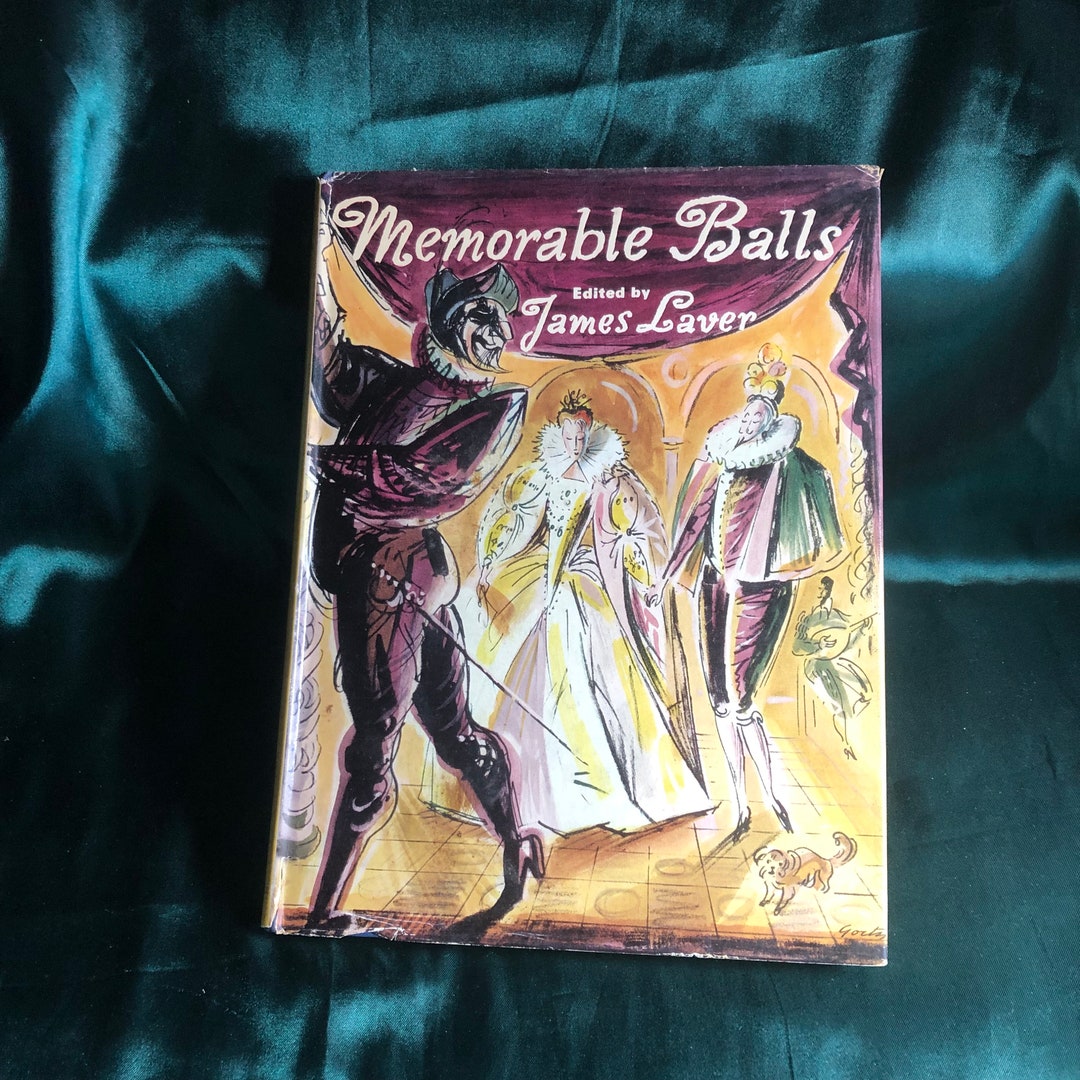 Memorable Balls, Rare Book of 1954, Edited by James Laver, Illustrated ...