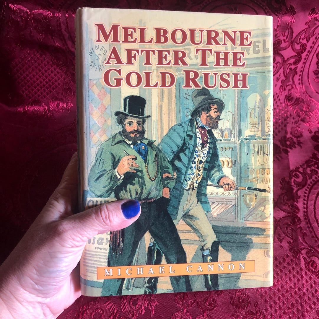 Melbourne After the Gold Rush, A Book by Michael Cannon, Scarce ...