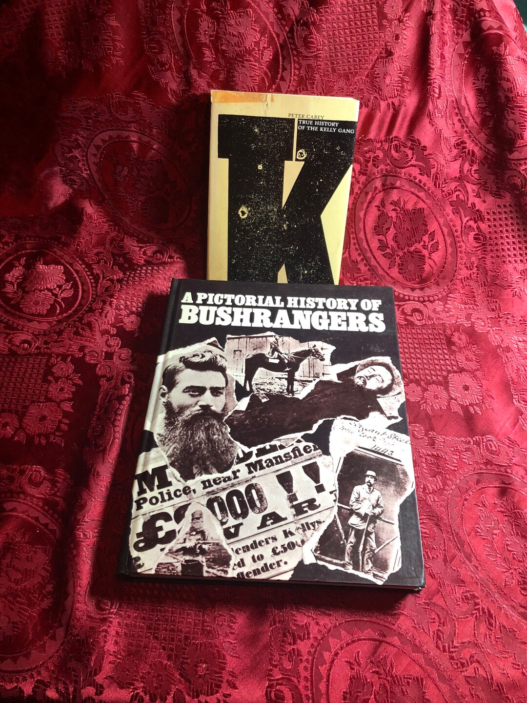 A Pictorial History of Bushrangers, PLUS, the True History of the Kelly ...