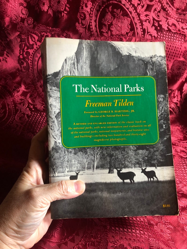 The National Parks, A Book by Freeman Tilden, Monuments, Historic Sites ...