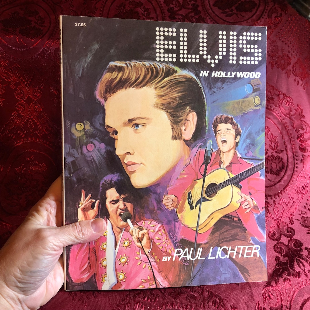 Elvis in Hollywood, A Book by Paul Lichter, the King of Rock 'N' Roll ...