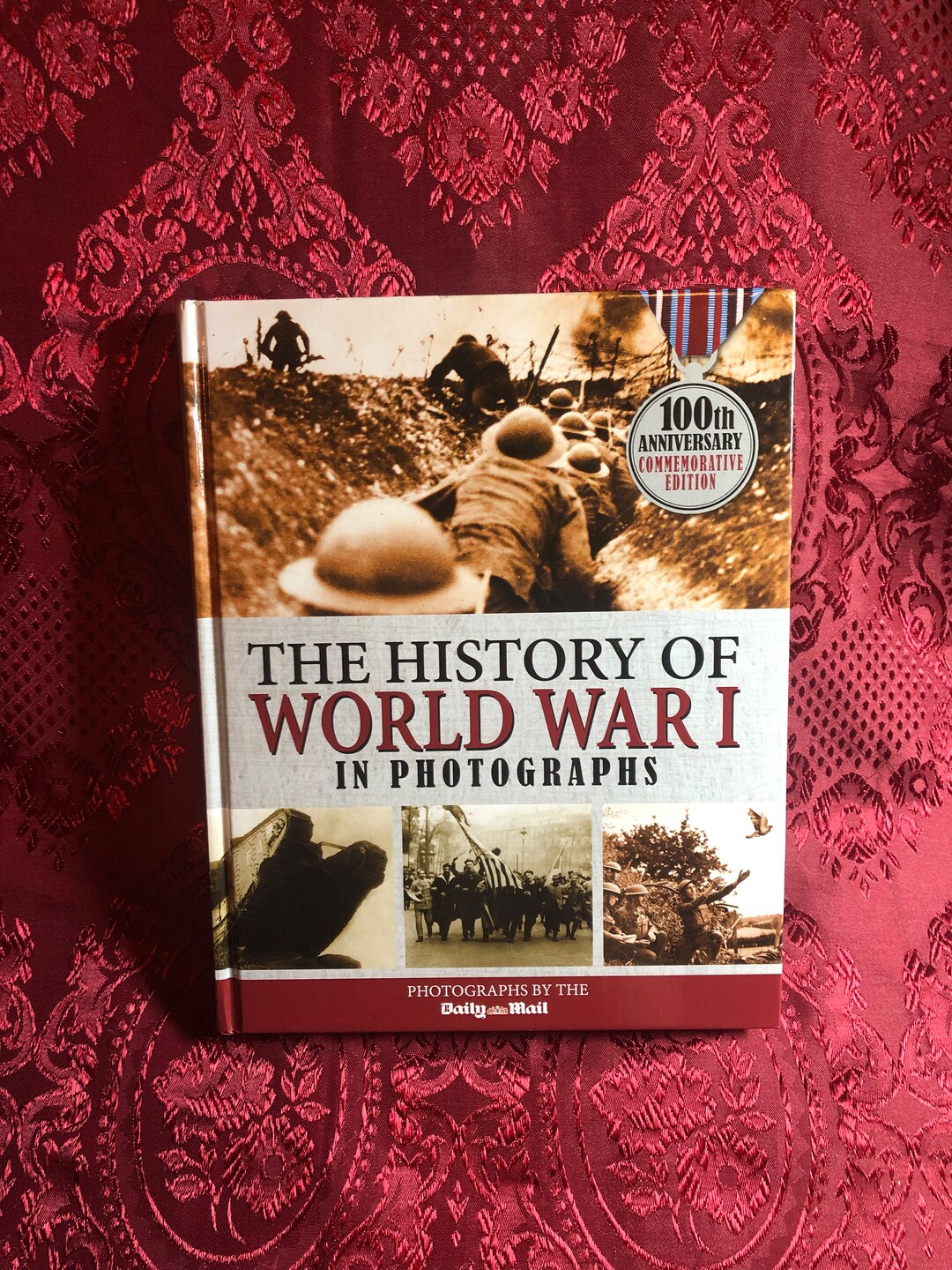 The History of World War I in Photographs, A Book by R. Hamilton, Daily ...