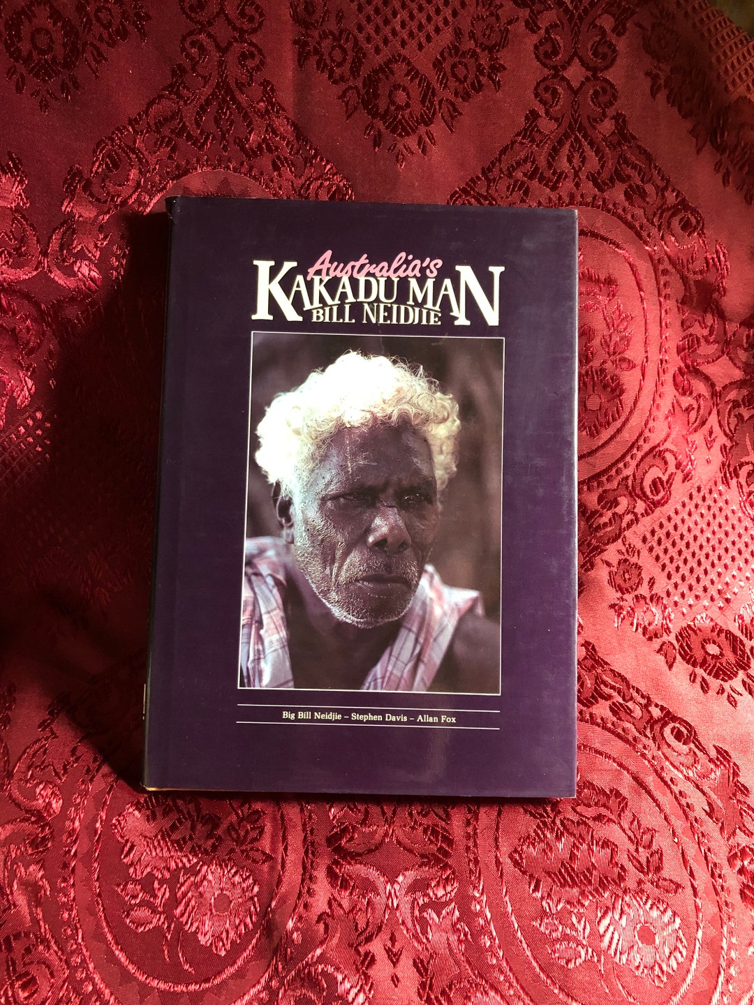 Australia's Kakadu Man Bill Neidjie, A Book by Stephan Davis, Allan Fox ...
