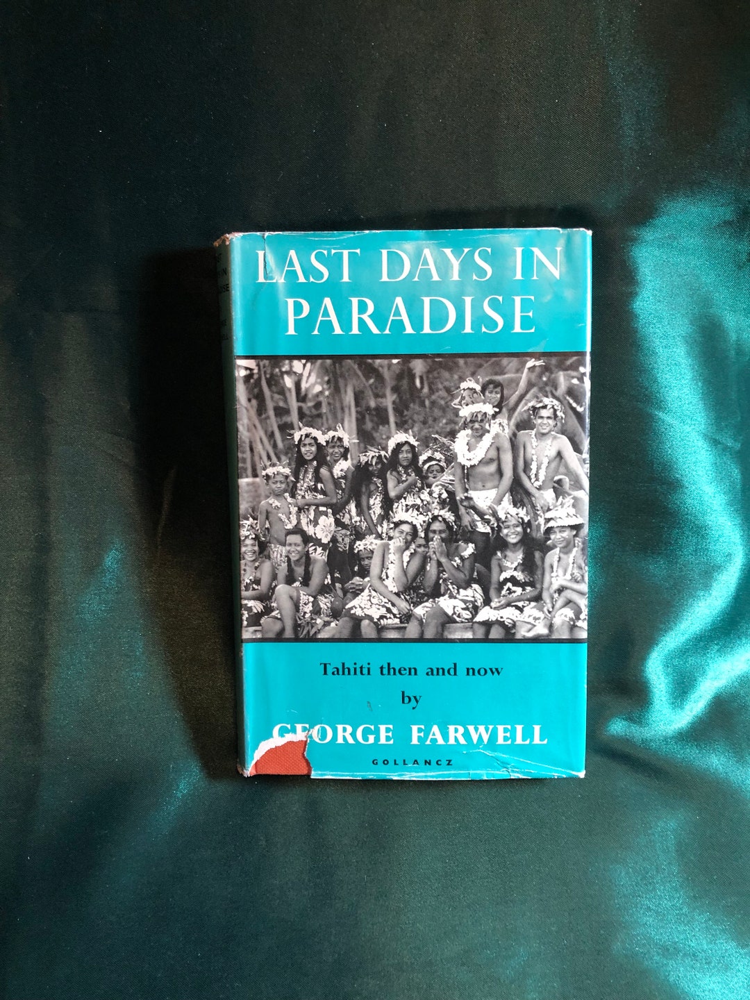 Last Days in Paradise, Tahiti Then and Now, Book by George Farwell ...