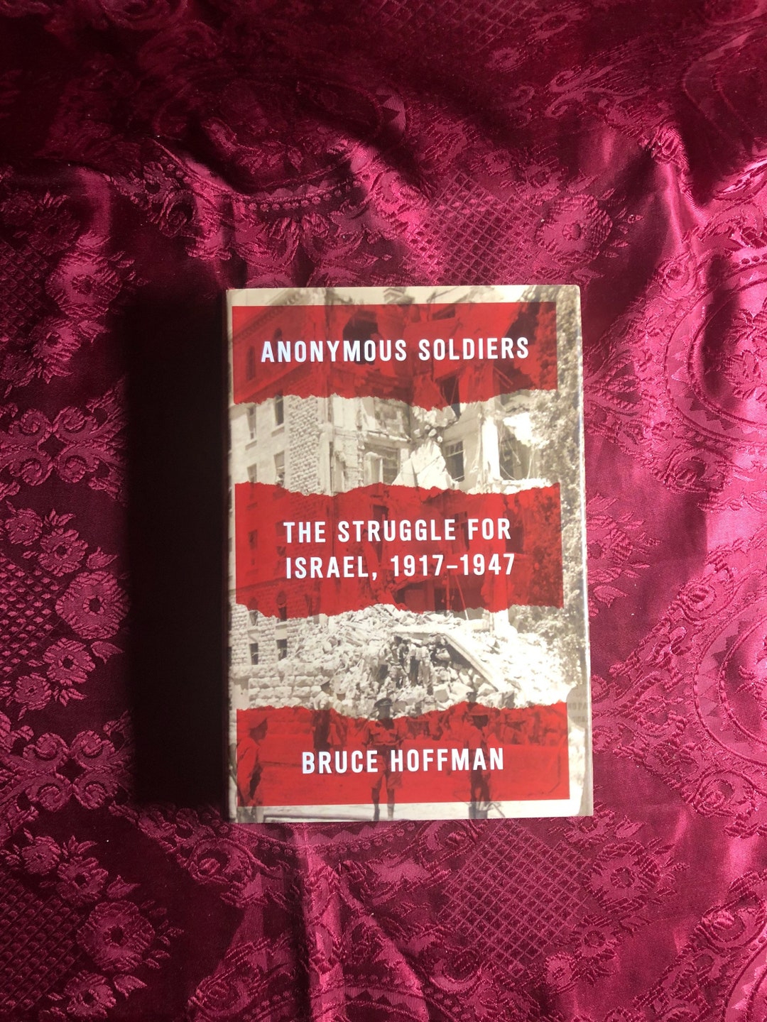 Anonymous Soldiers - the Struggle for Israel, 1917 - 1947, A Book by ...