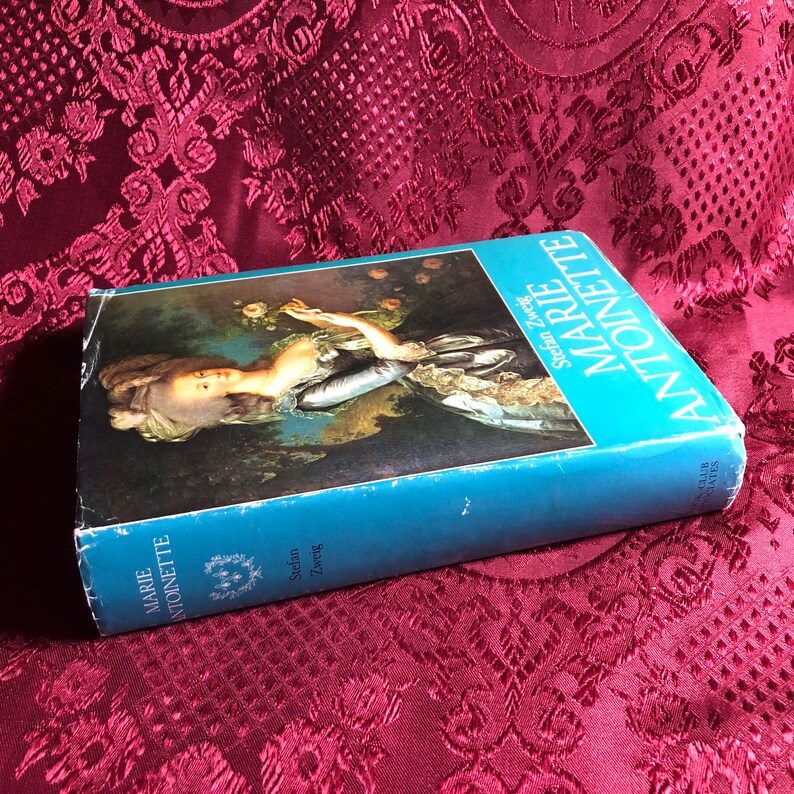 Marie Antoinette, A Book by Stefan Zweig, Wife of Louis XVI of France ...