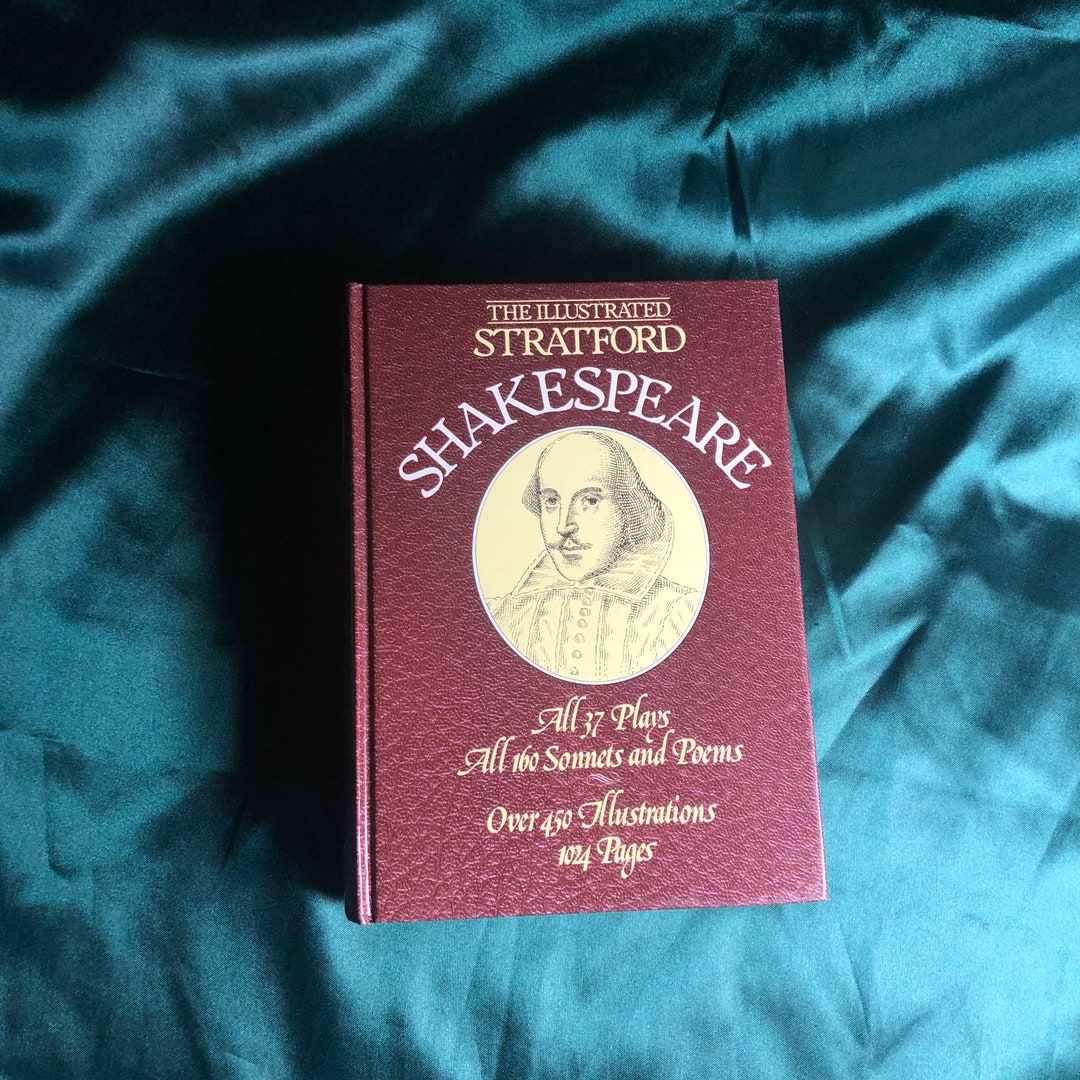 Illustrated Stratford Shakespeare, All 37 Plays, All 160 Sonnets & Poems, Illustrated Edition ...
