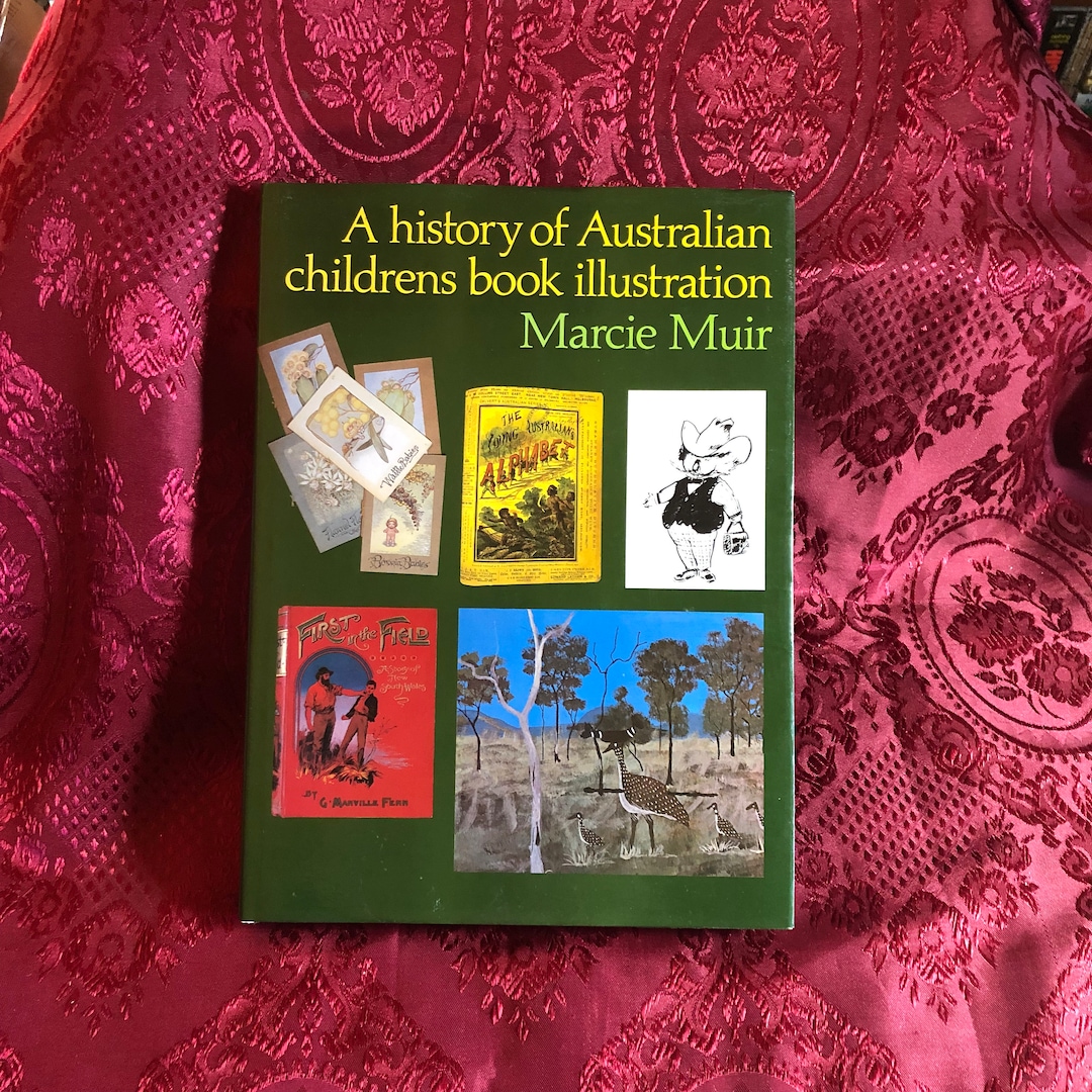 A History of Australian Childrens Book Illustration, Book by Marcie ...