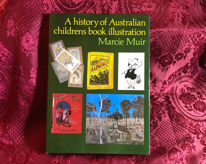 A History of Australian Childrens Book Illustration, Book by Marcie ...