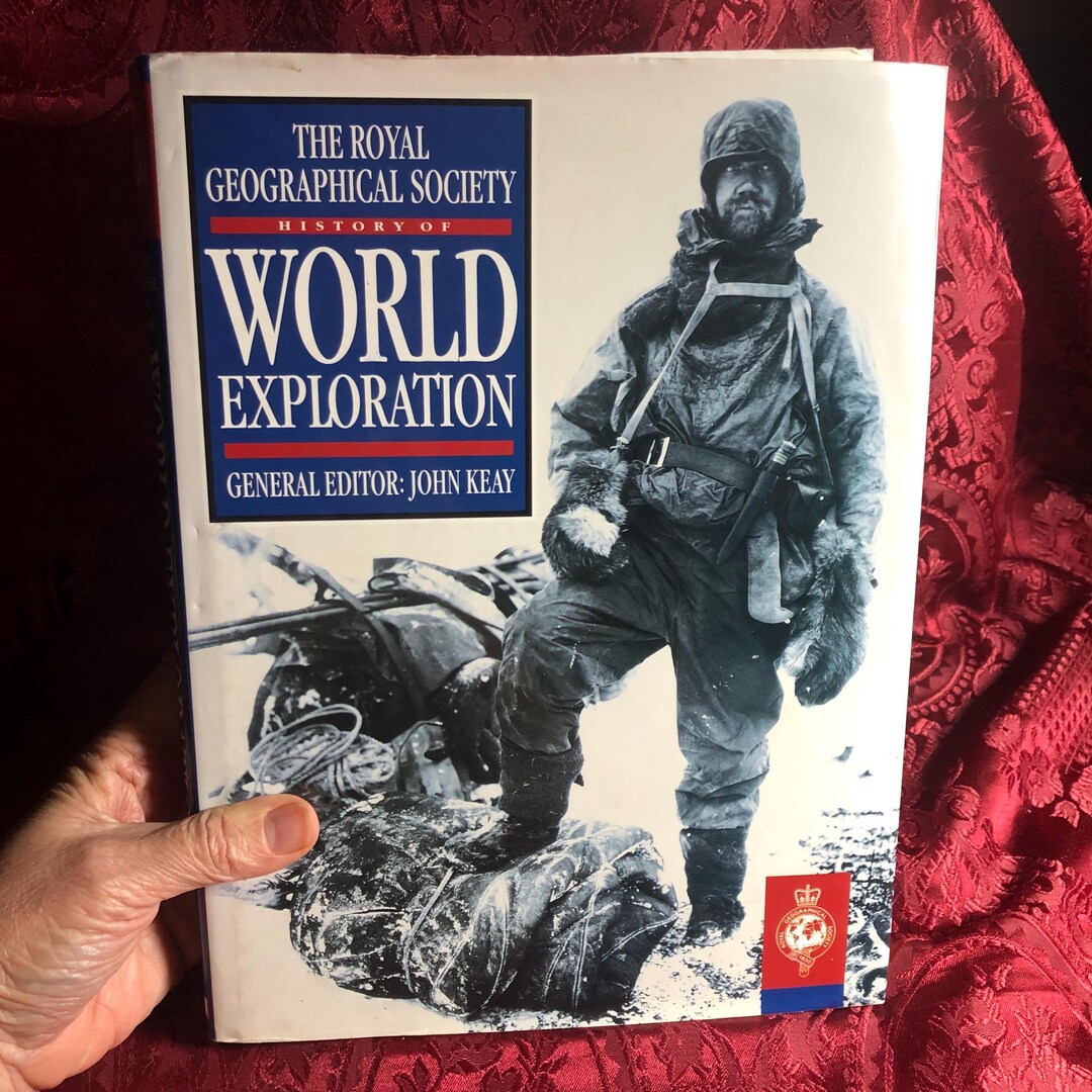 History of World Exploration, A Book by the Royal Geographic Society ...