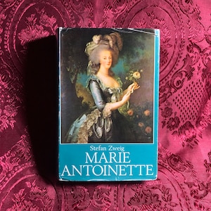 Marie Antoinette, A Book by Stefan Zweig, Wife of Louis XVI of France ...