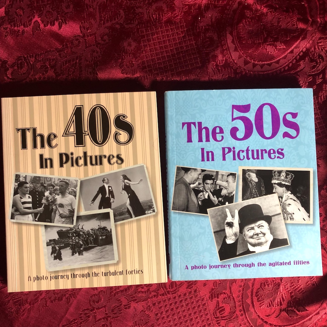 The 40’s in Pictures Plus the 50’s in Pictures, 2 Books - the Turbulent ...