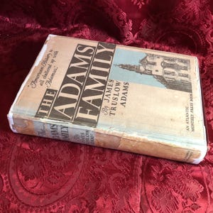 The Adams Family, Biography by James Truslow Adams, American History ...