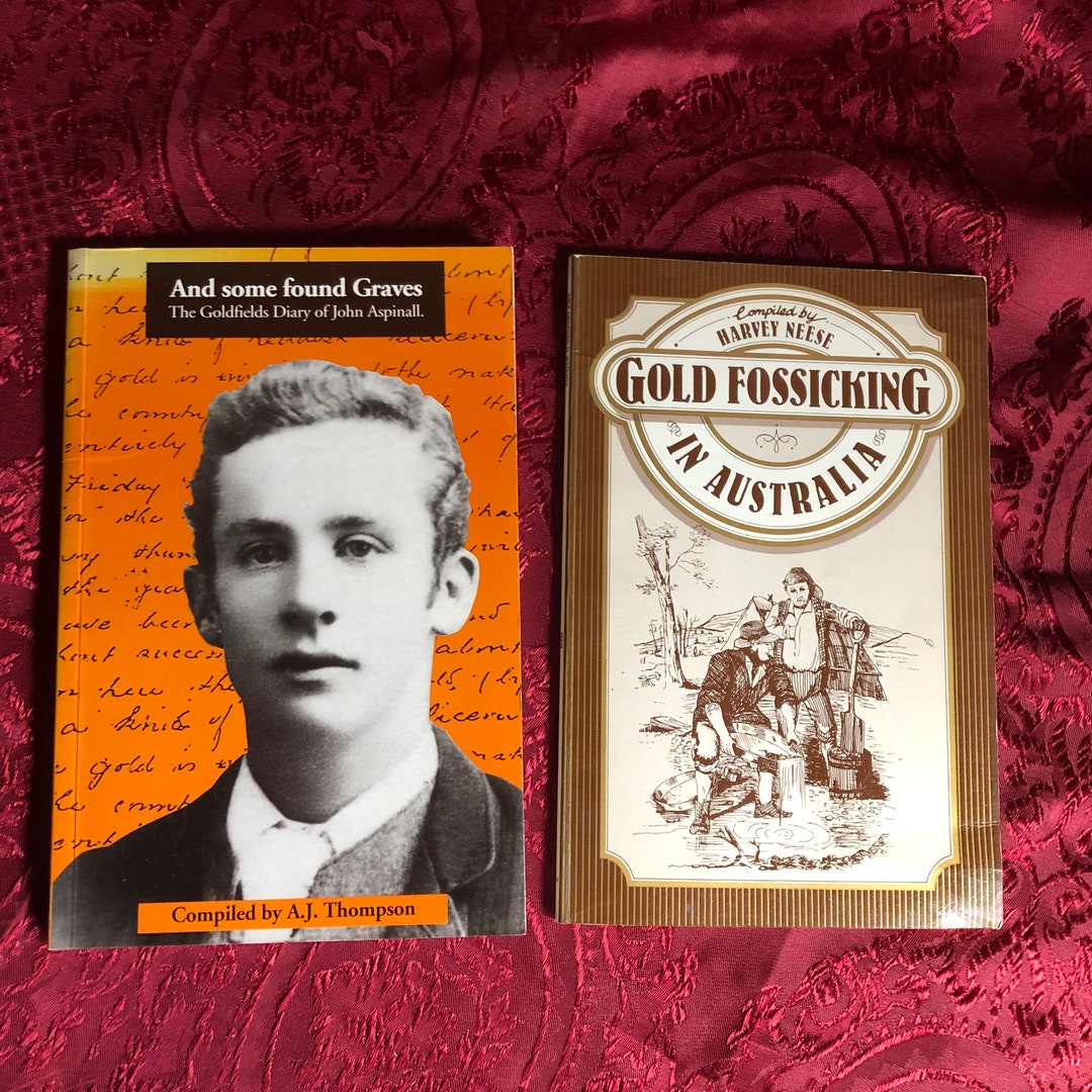 Gold Fossicking in Australia, Plus and Some Found Graves, the ...
