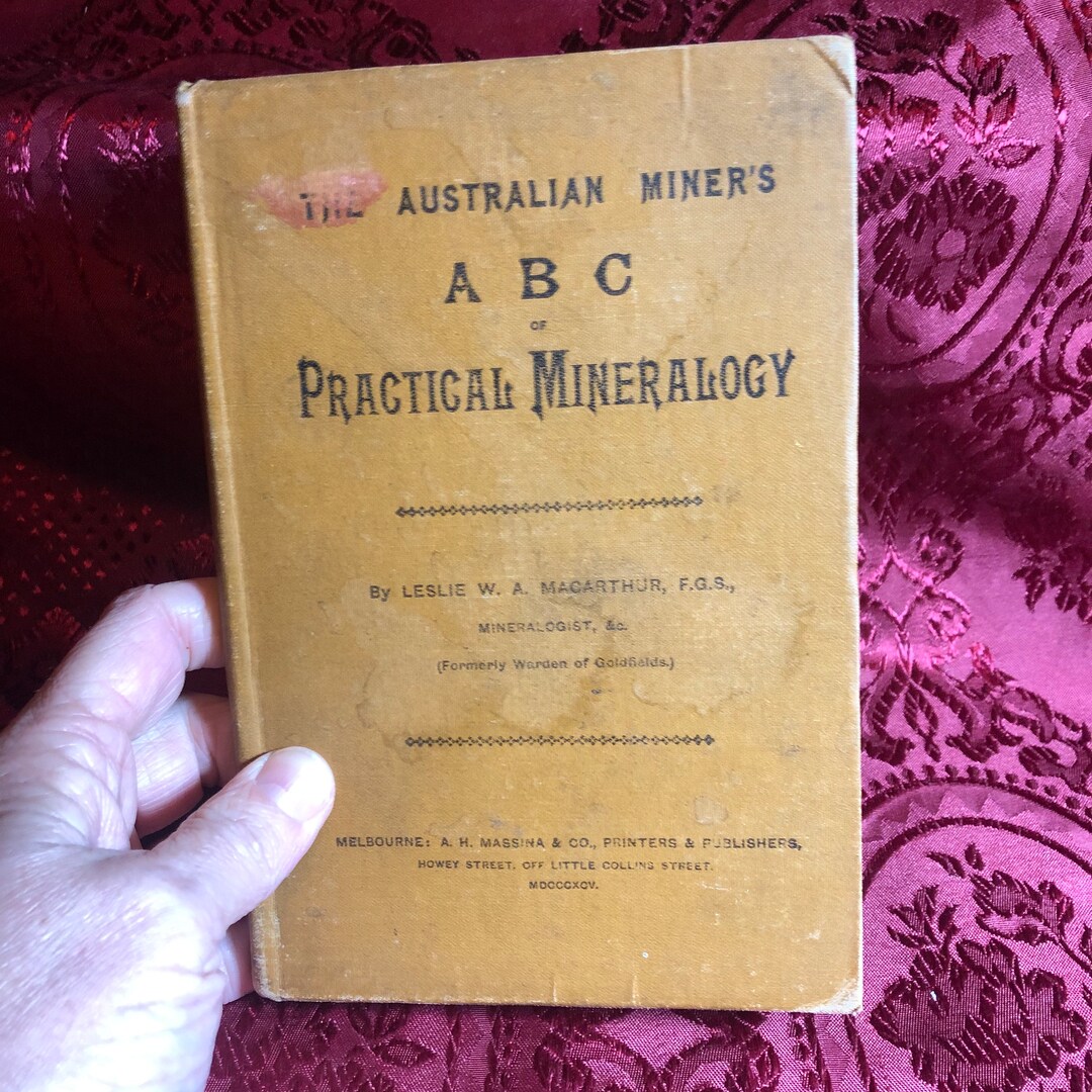 The Australian Miner’s ABC of Practical Mineralogy, Rare Antique Book ...