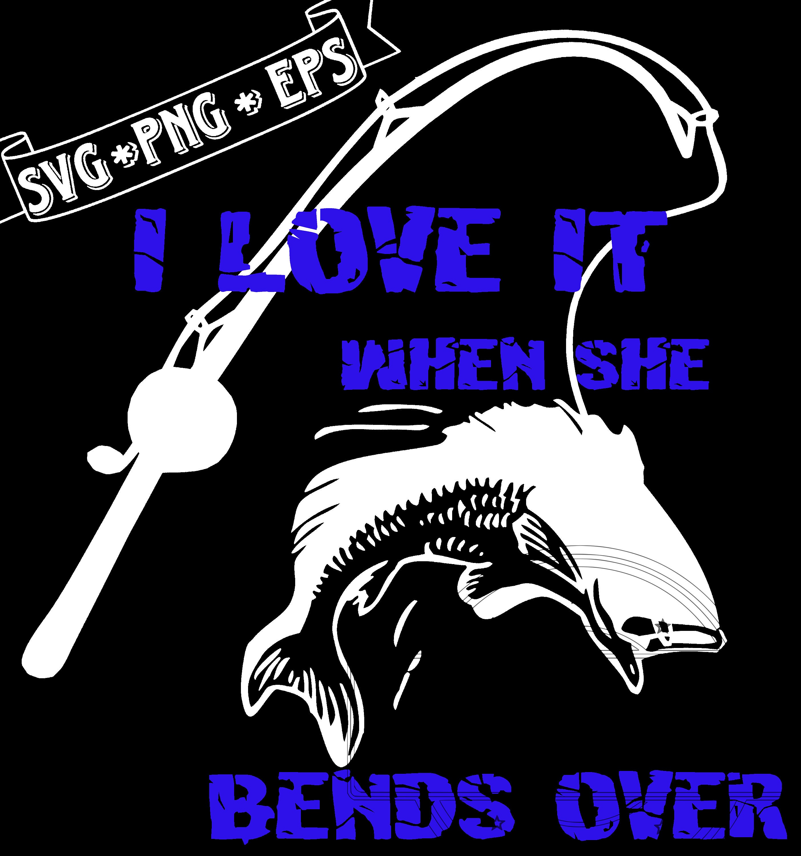 Original i Love It When She Bends Over SVGPNGEPS | Etsy