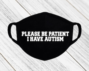 Please Be Patient I Have Autism | Etsy