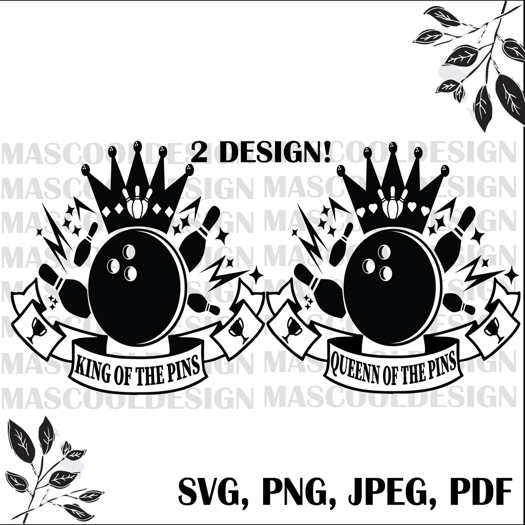 King and Queen of the Pins Svg,cute Cool Designs,2 Designs File for ...
