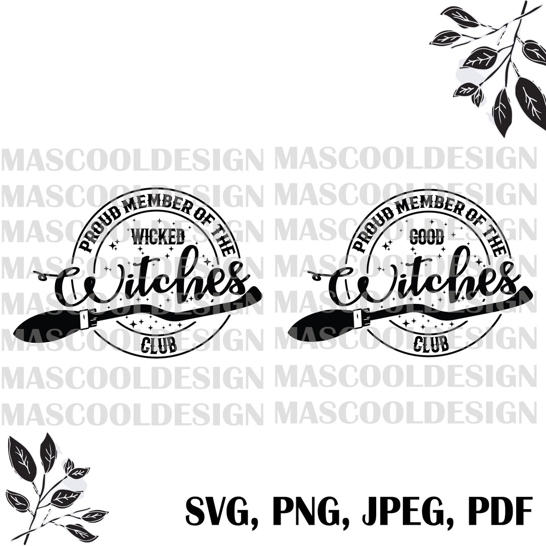 Proud Member Witch Club Svg,good Witch Svg, Wicked Witch Svg,halloween ...