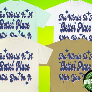 The World is A Better Place With You in It Svg,cute Svg,aesthetic Svg ...