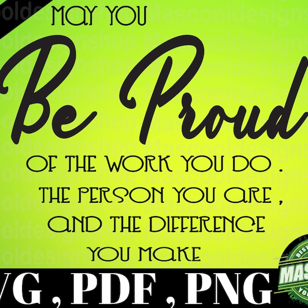 Be Proud of the Work You Do Svg - Etsy