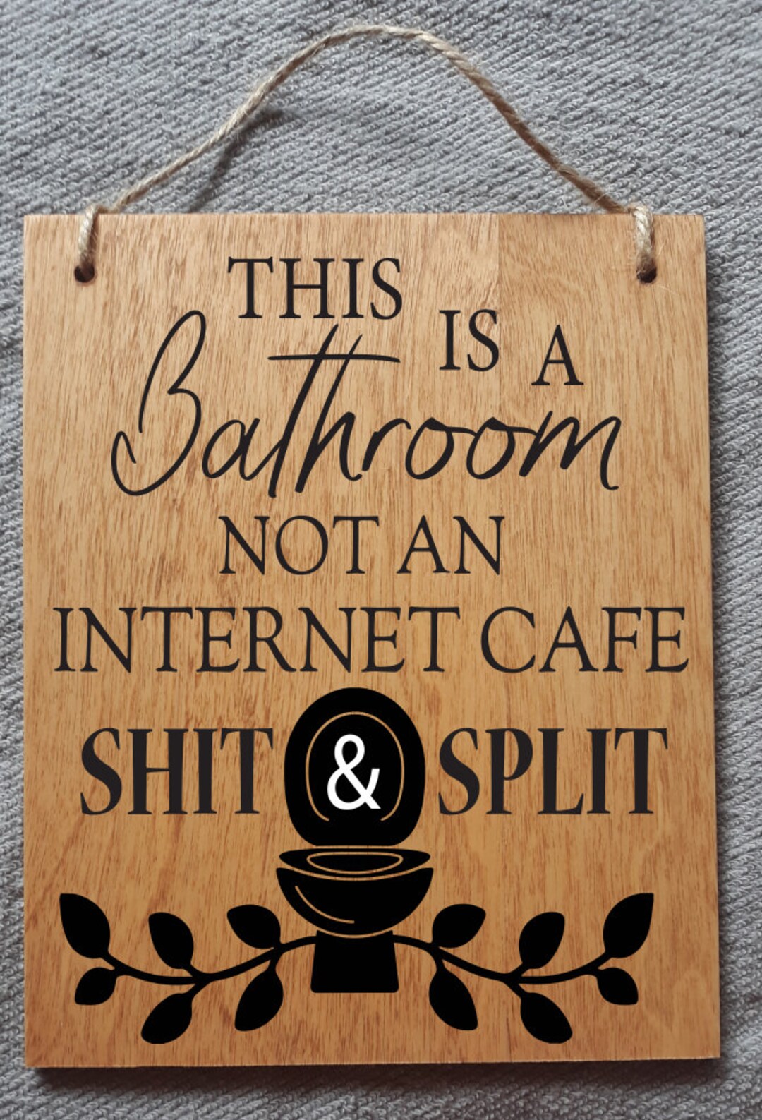 This Is A Bathroom not an internet cafe shit and split, funny sign ...