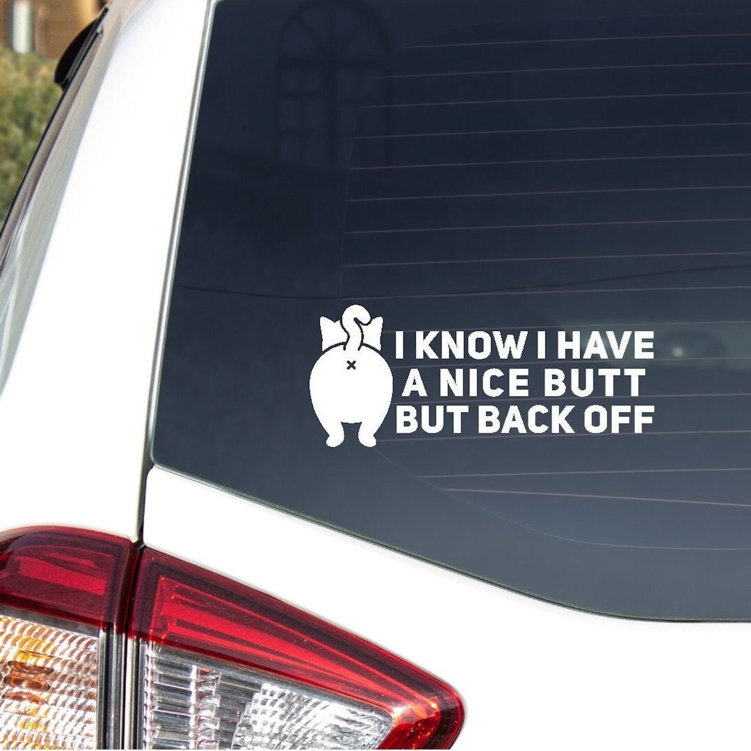 Back off Car Decal Cat Butt Bumper Sticker Funny Window - Etsy