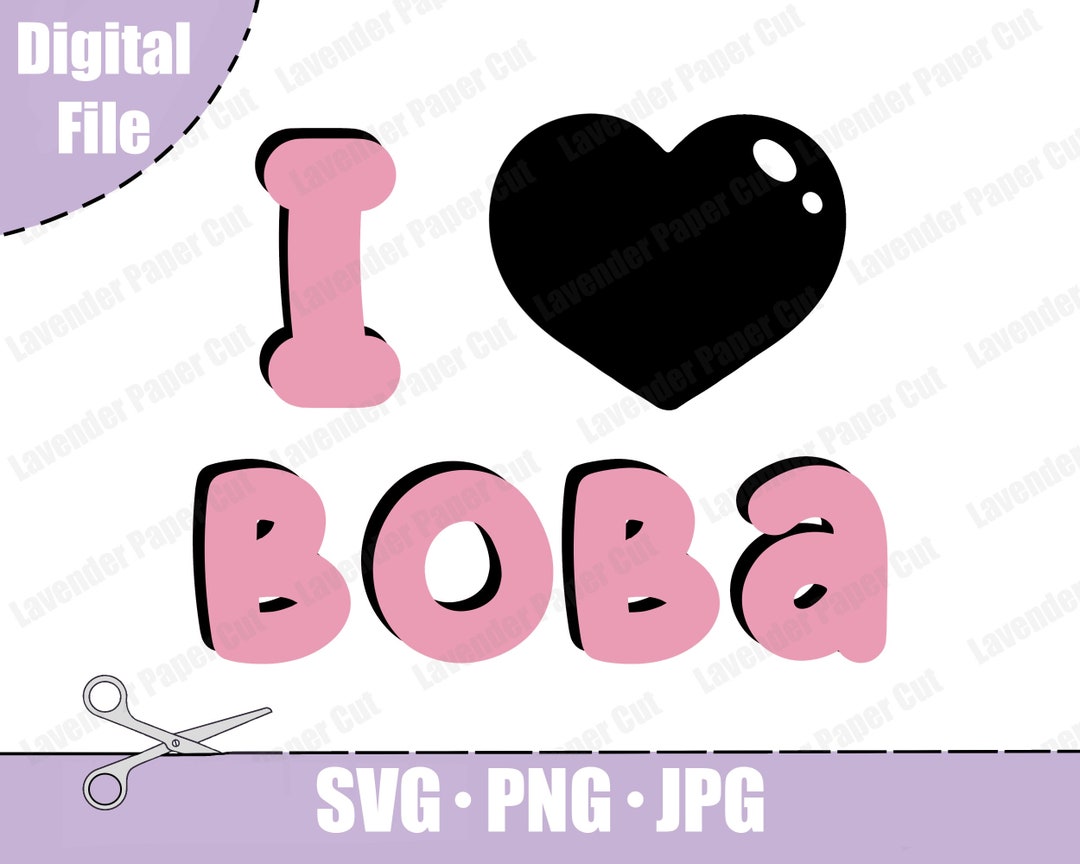 I Love Boba SVG: Heart Boba Tea Clipart (digital File) - Etsy