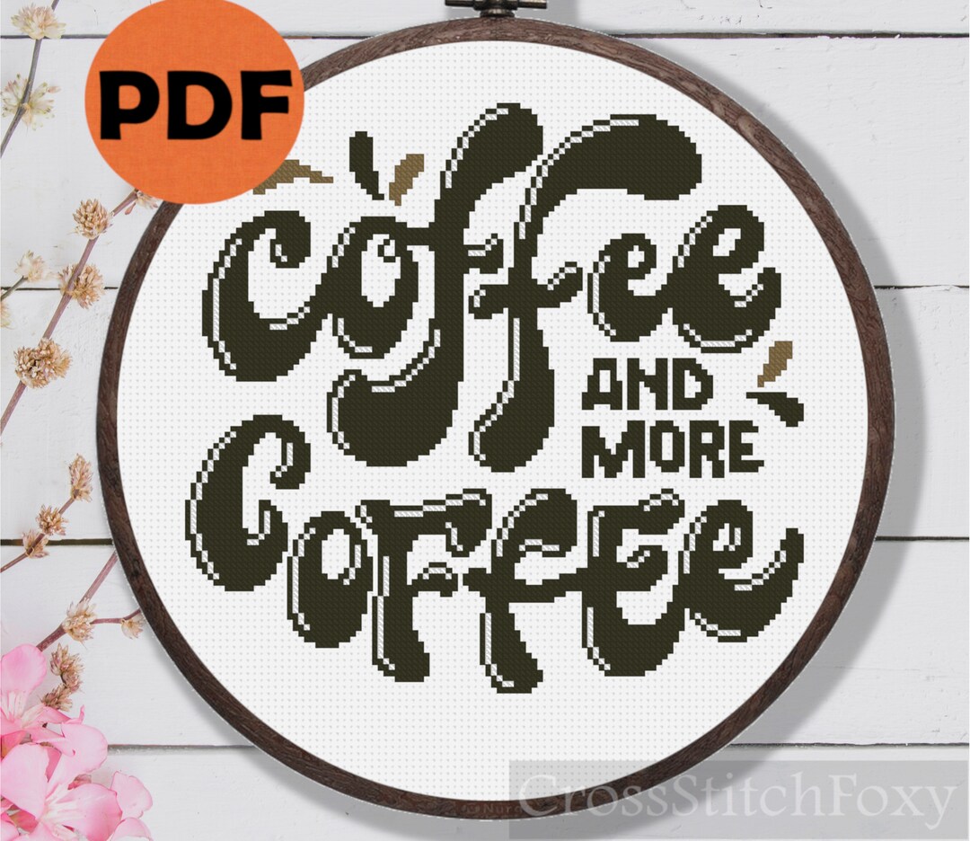 More Coffee Cross Stitch Pattern PDF, Coffee Home Decor Quote Gift DIY ...