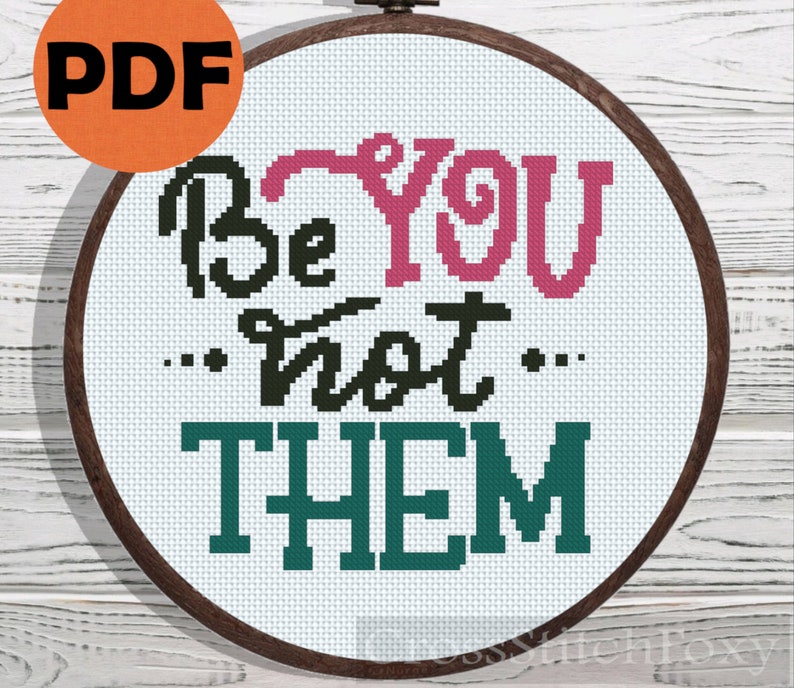 Inspirational Quote Cross Stitch Pattern PDF Be You Not Them - Etsy