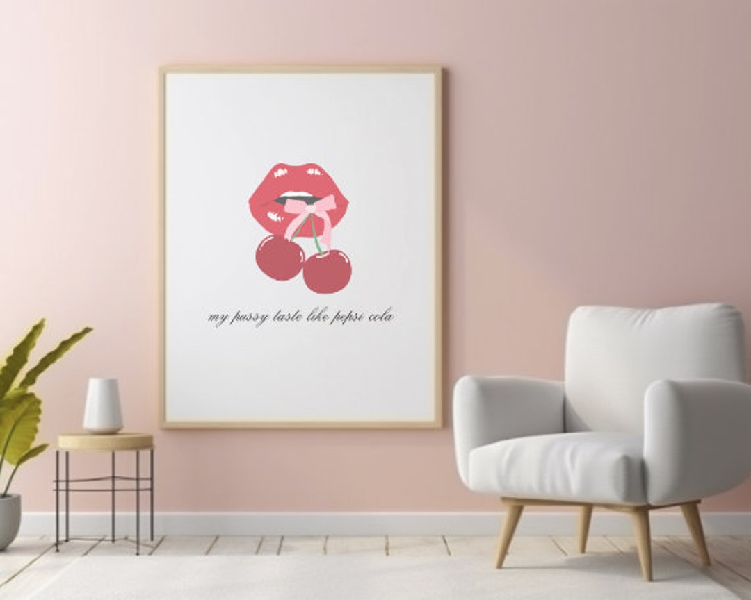 Coquette Room Decor My Pussy Taste Like Pepsi Cola Lana Del Rey Poster