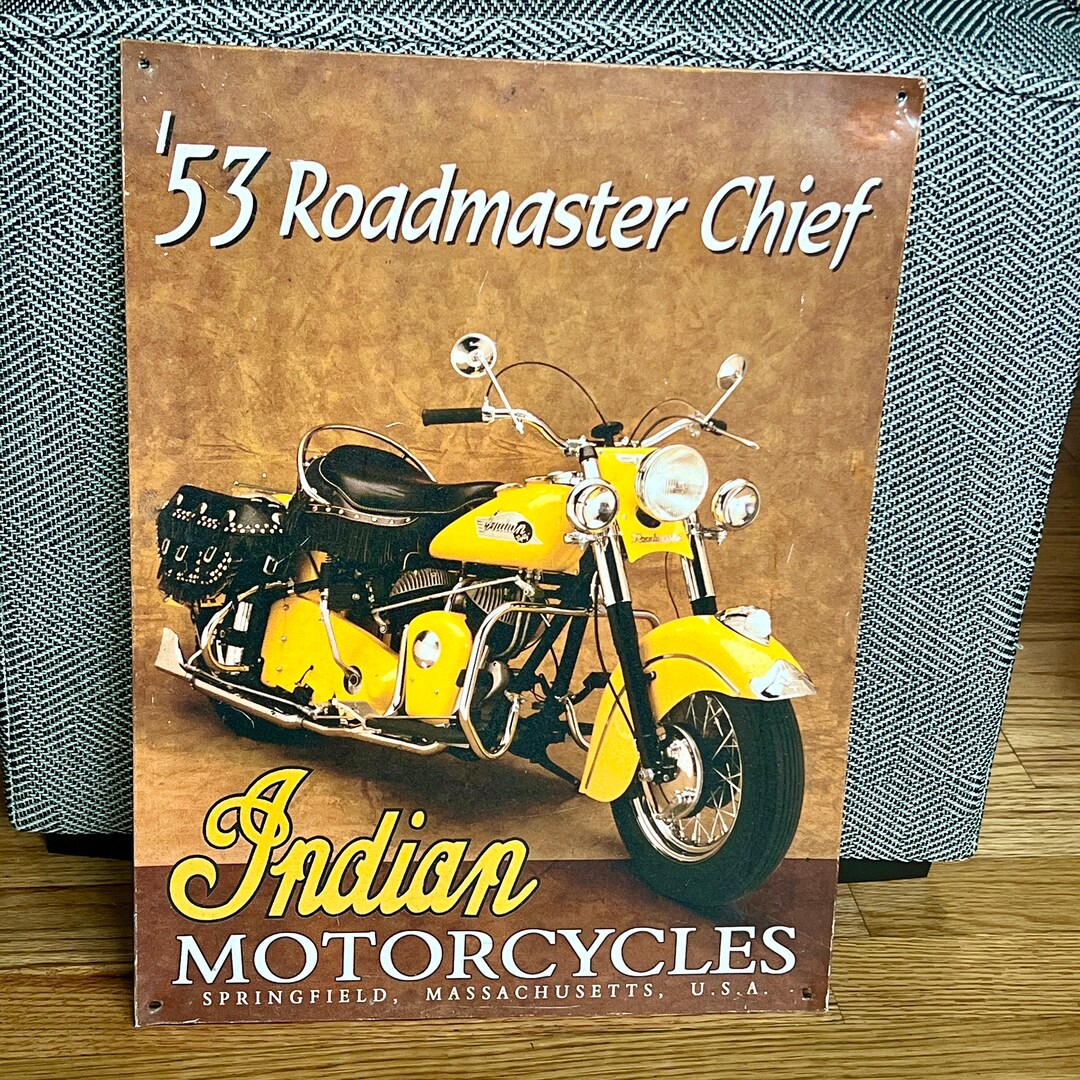 VINTAGE 1953 Indian Roadmaster Chief Motorcycle Metal Sign ©1996 Indian ...