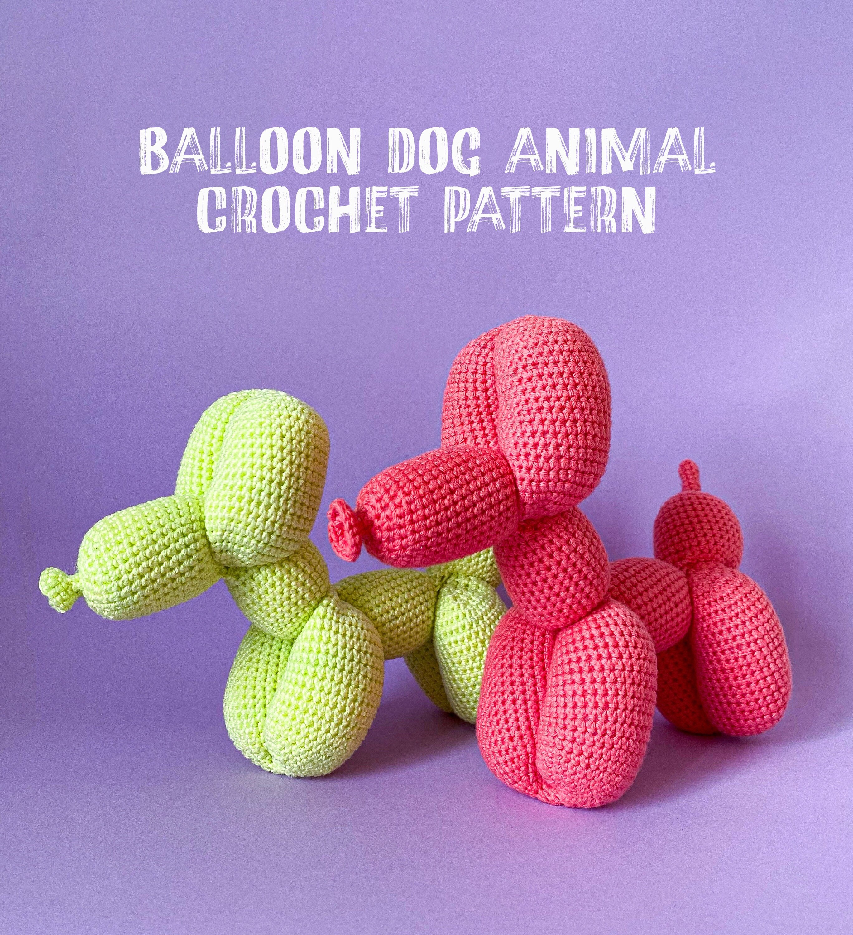 Balloon Dog Crochet Pattern in English and Dutch! 2 Sizes! - Etsy