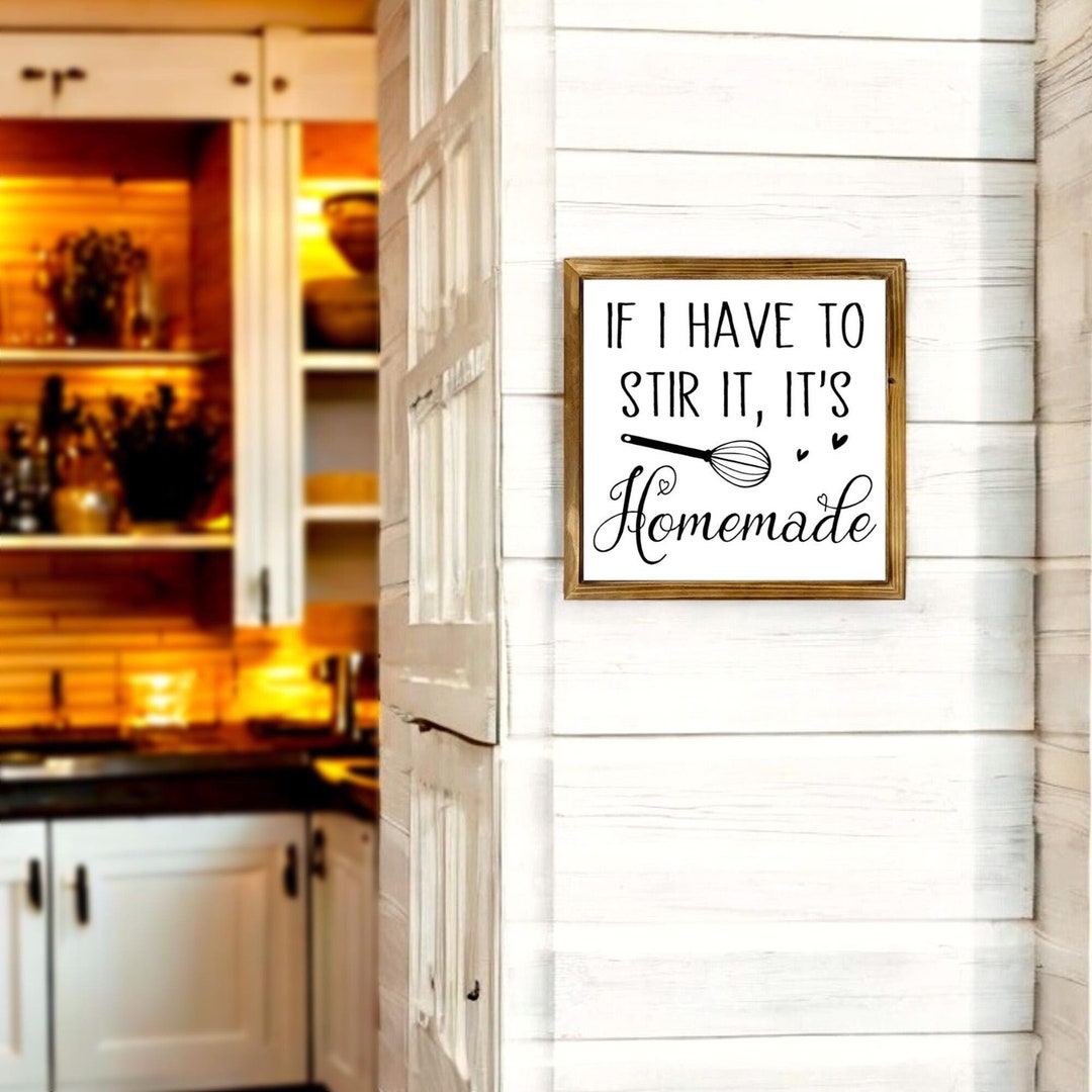 If I Had to Stir It Sign, Farmhouse Sign, Farmhouse Kitchen, Funny Sign ...