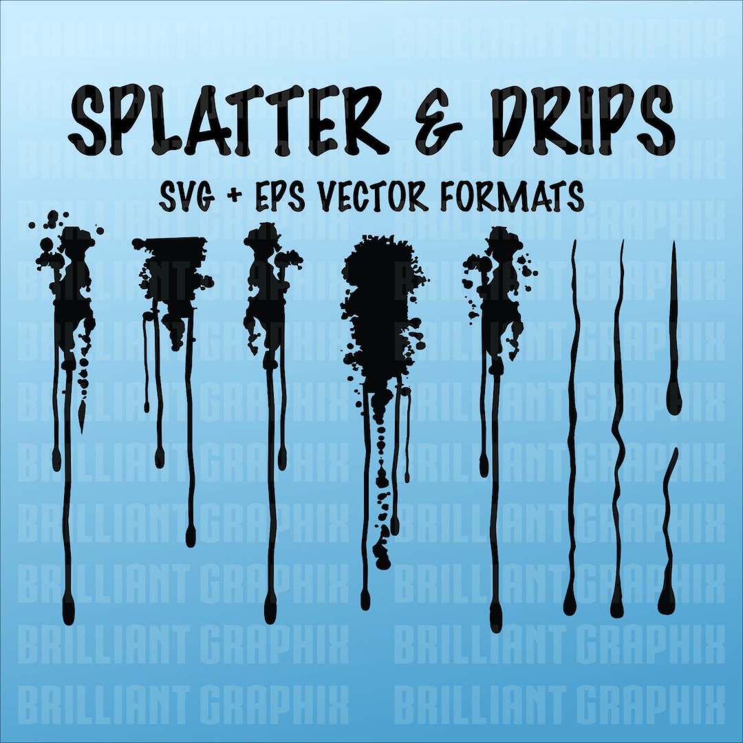 Vector Splats, Drips and Grunge. Vinyl Cutter Ready. SVG, Eps, and ...