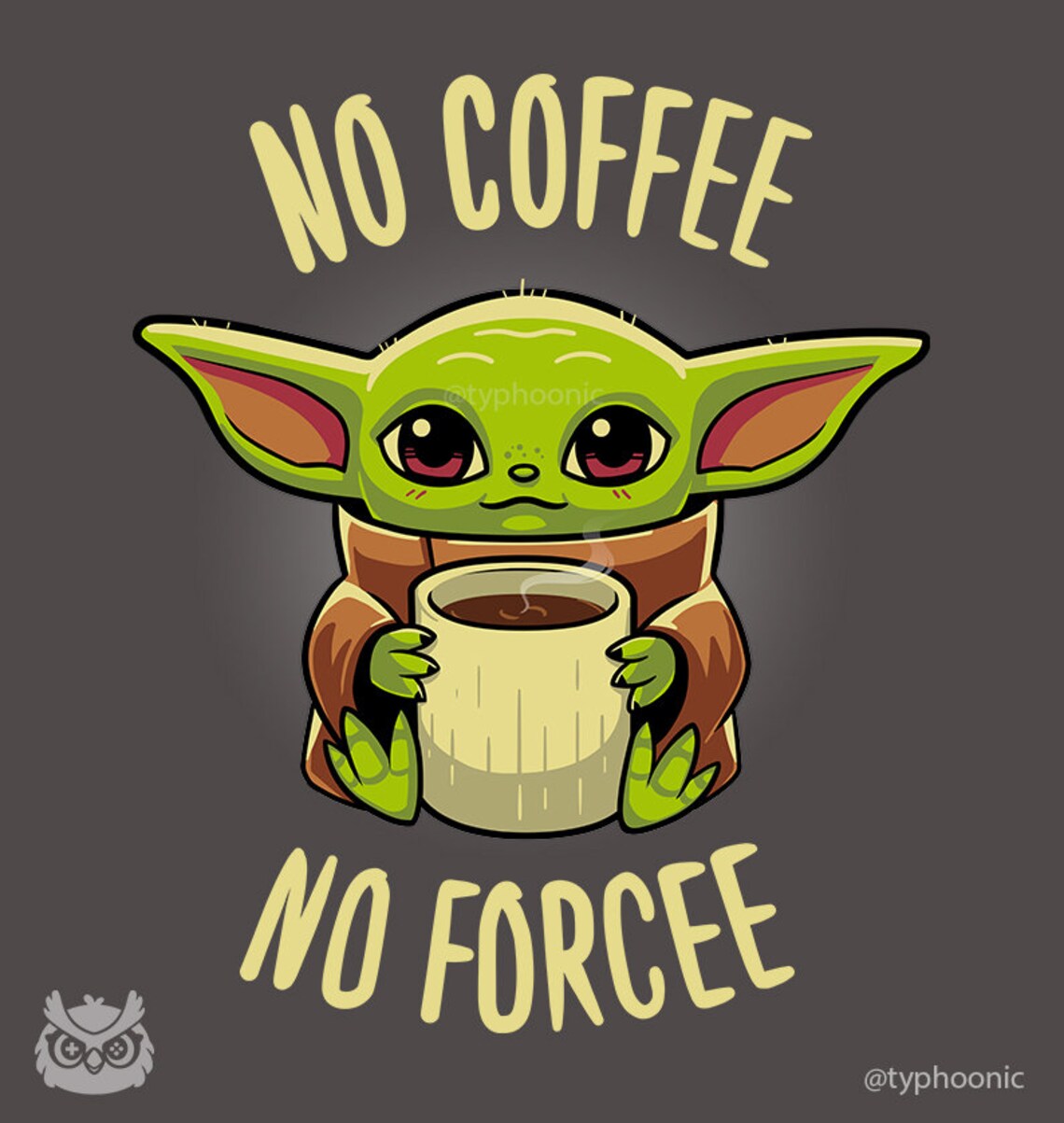 Grogu No coffee no forcee Mug // Baby yoda Mug // Coffee lover | Etsy