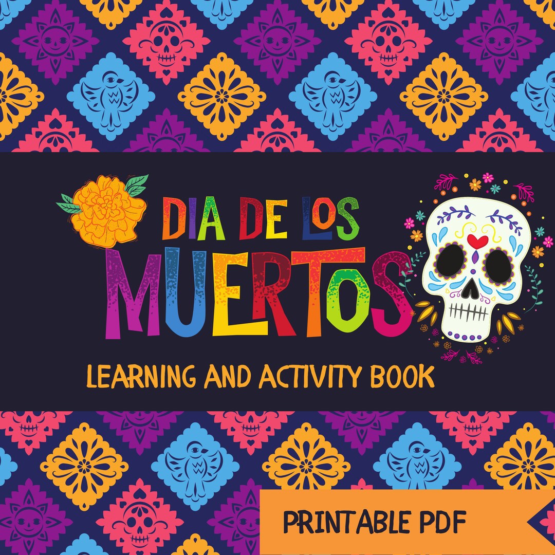 Dia De Los Muertos Printable PDF for Kids, Printable Day of the Dead ...