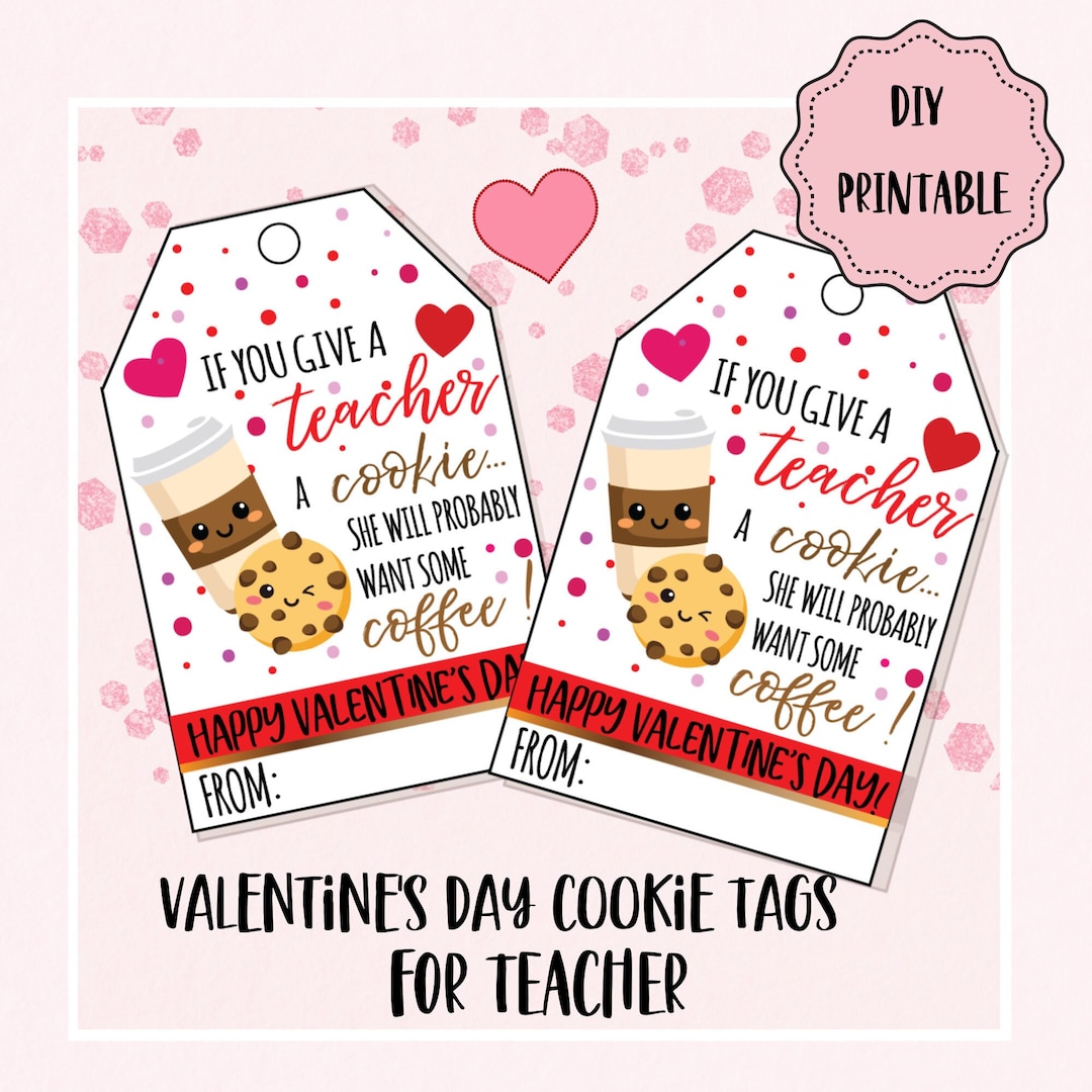 Happy Valentines Day Cookie Tags | Teacher Valentines Gifts | Teacher ...
